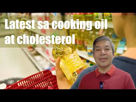 Latest sa cooking oil at cholesterol - YouTube