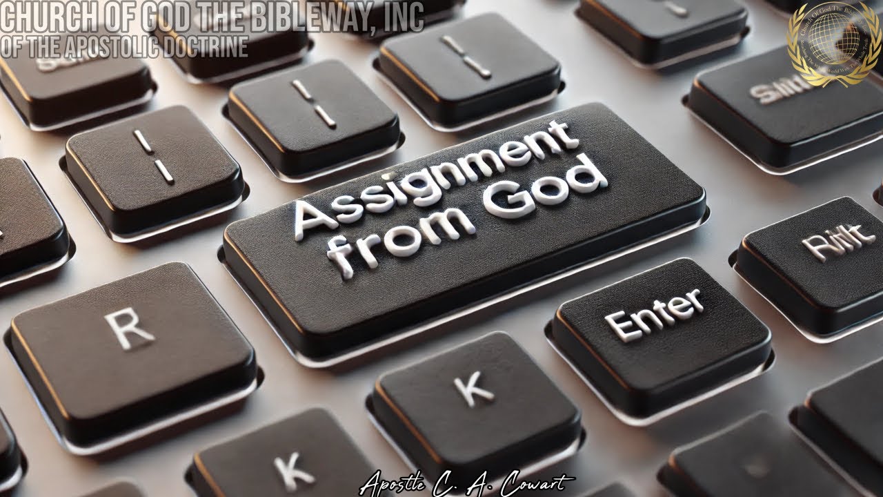 Assignment From God - Apostle C. A. Cowart - YouTube