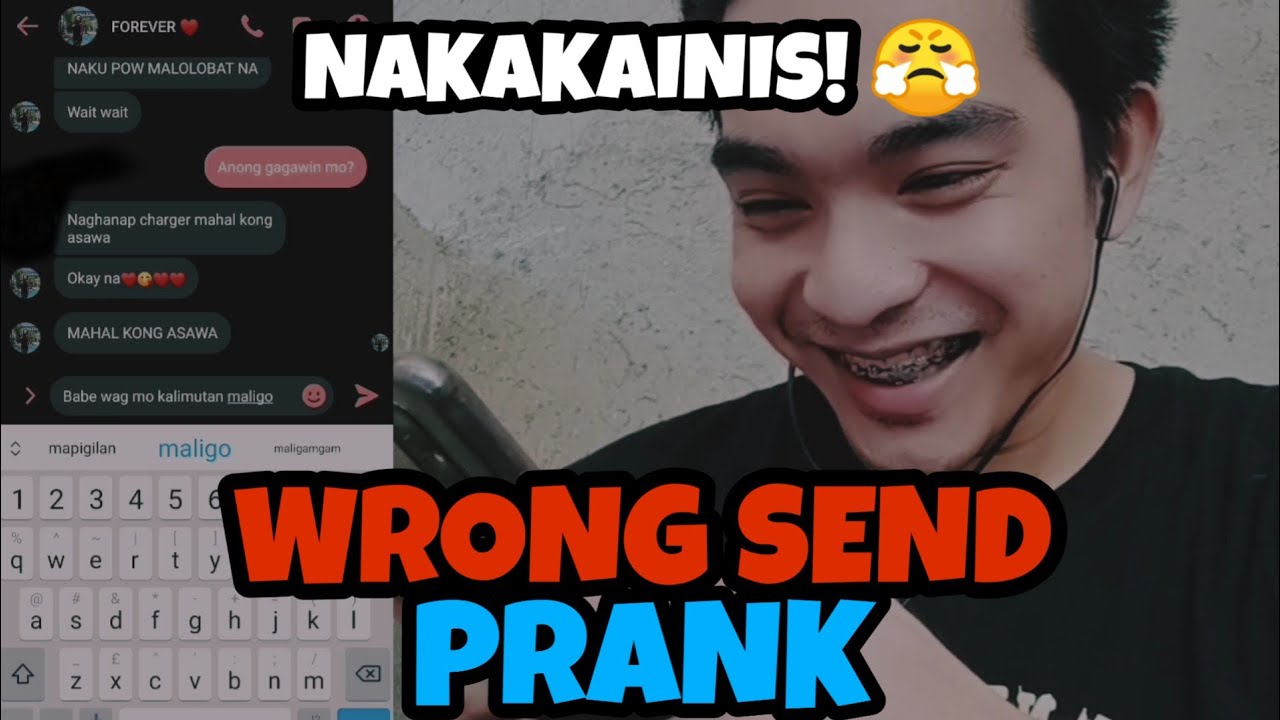 WRONG SEND PRANK (MAKAINIS YUNG REAKSYON NYA HAHAHA) - YouTube