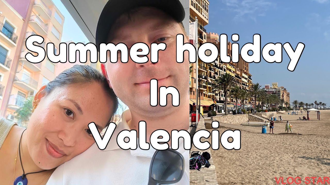 Summer Vacation in valencia| Day 1-3 #summervacation2024 - YouTube