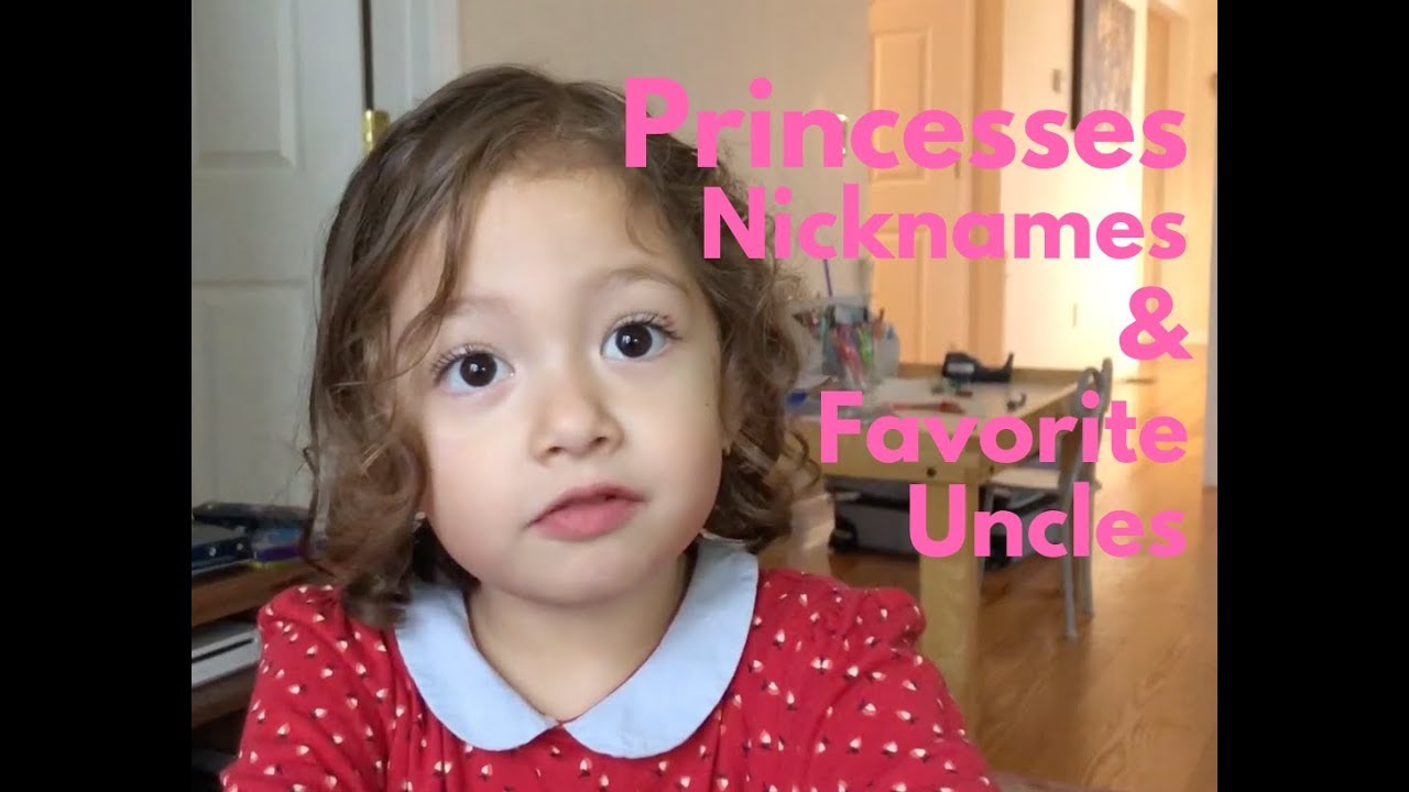 Princesses, nicknames & favorite uncles | Conversations with my Niece ...