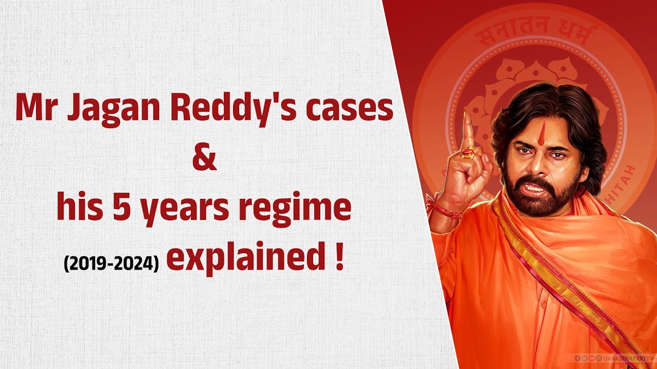 Mr Jagan Reddy's cases & his 5 years regime (2019-2024) explained ...