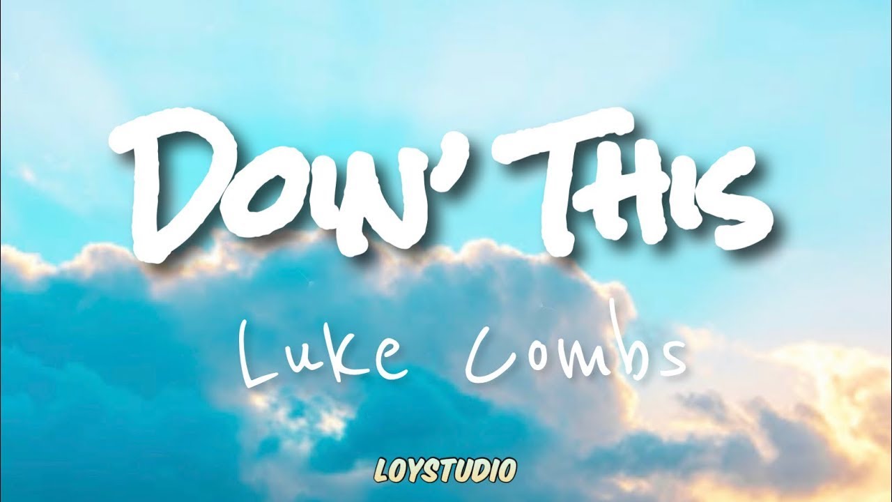 Luke Combs - Doin’ this (Lyrics) - YouTube
