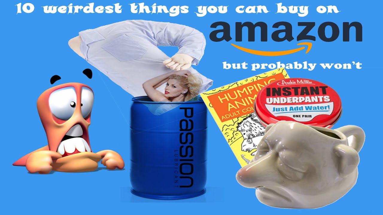 10 weirdest things you can buy on Amazon but probably won't - YouTube