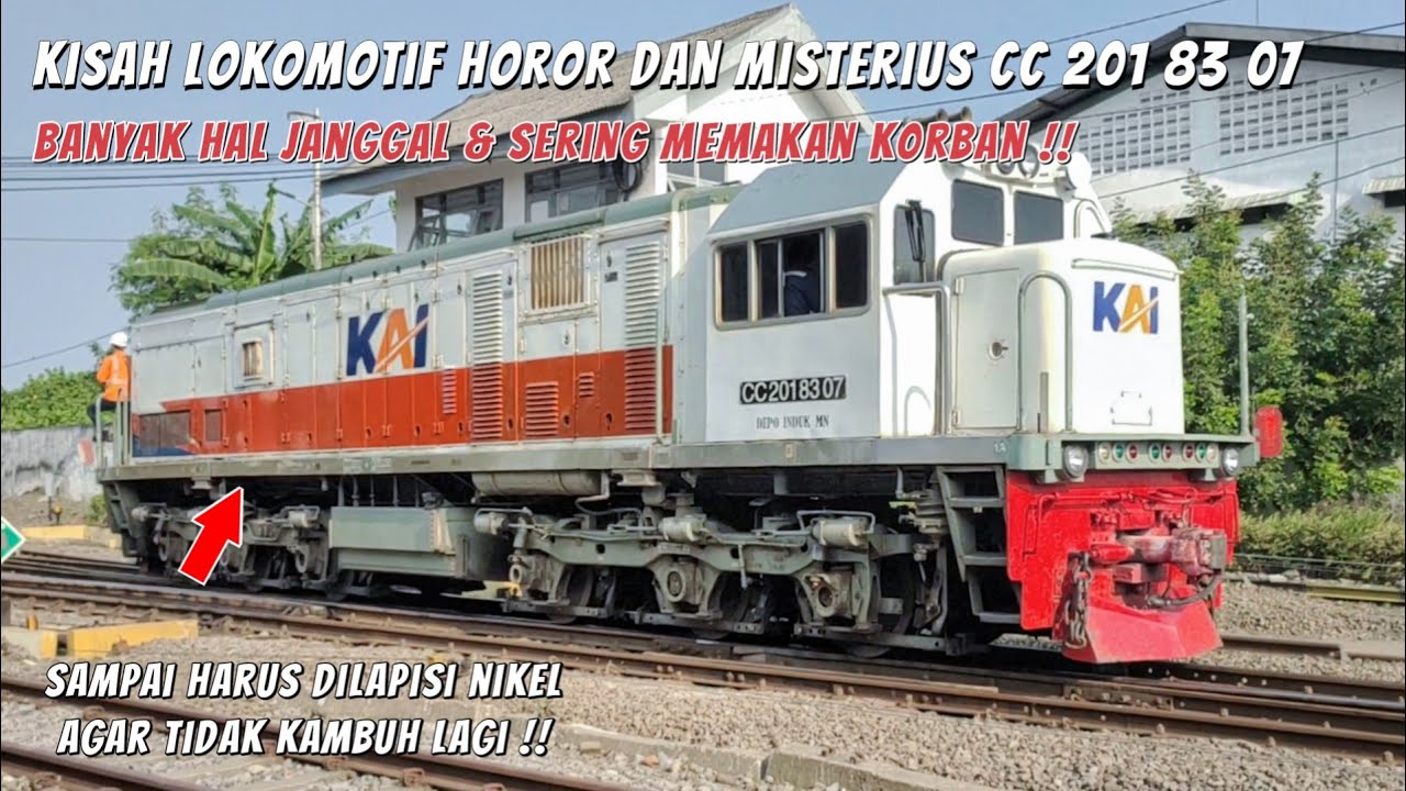 KISAH LOKOMOTIF HOROR CC 201 83 07!! Inilah Lokomotif Kereta Api Paling Menyeramkan di Indonesia ...