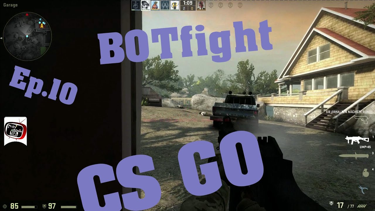 Der "Botfight". - CSGO ♣ PL@yROom ♠ mit´n Rob+Hans+Denis #12 (GER ...