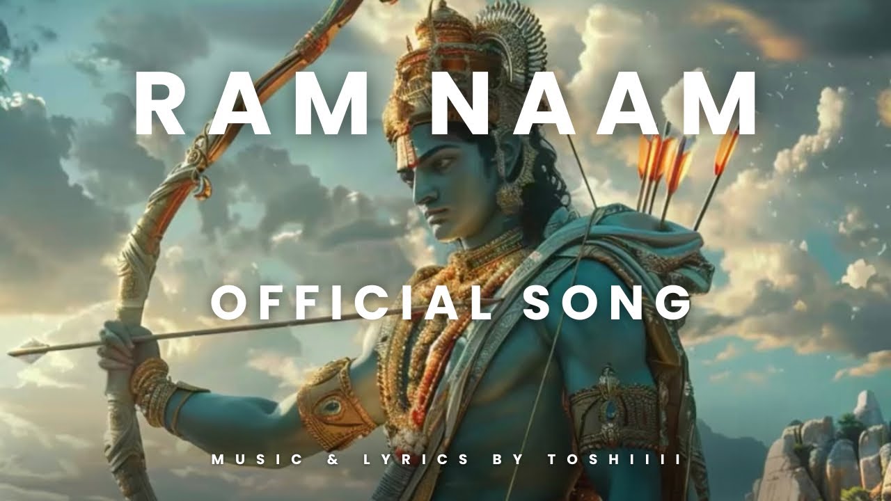 RAM NAAM ft. Toshiiii - YouTube