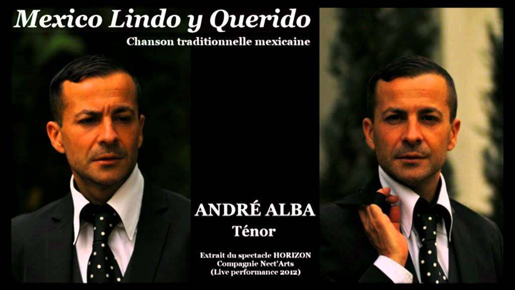 André ALBA - Mexico Lindo y Querido - HORIZON - Compagnie Nect'Arts ...
