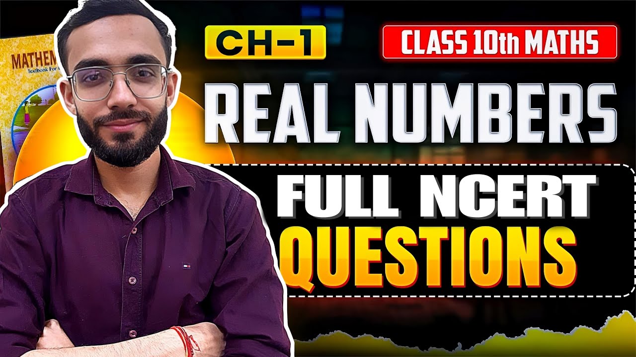 Ch-1 Real Number One Shot | Full NCERT solutions| 10th Maths CBSE 2025 ...