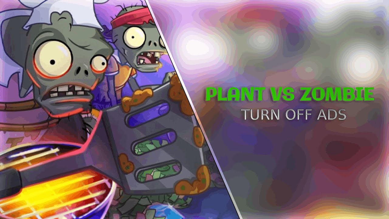 How to Plants VS Zombies 2 turn off ads | stop getting ads when playing ...