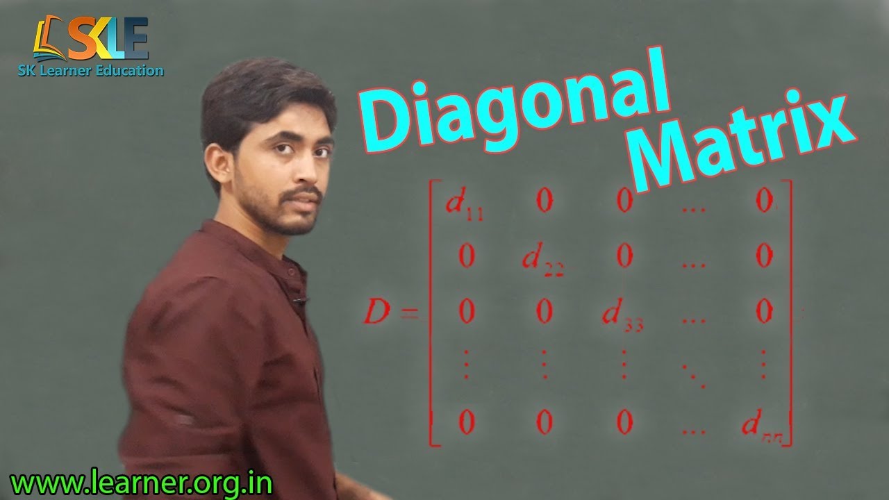 Diagonal Matrices | Maths | JEE(MAIN) | NEET | AIPMT | AIIMS | SKLE Pvt ...