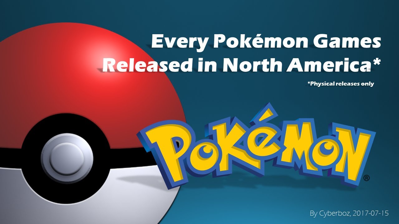 Pokemon Every Games Released in North America (Physical Releases Only ...