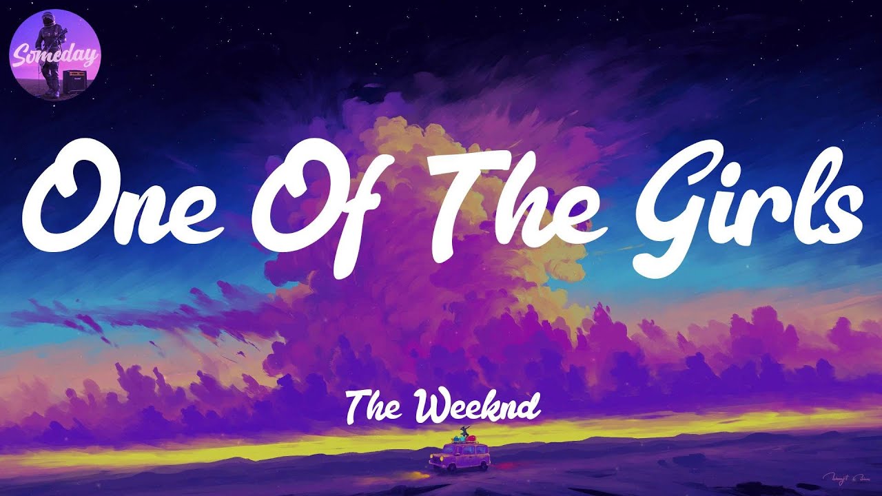 The Weeknd | One Of The Girls | Lyric video 2025 - YouTube