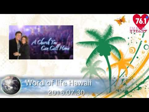 Word of life Hawaii＠16/07/30 - YouTube
