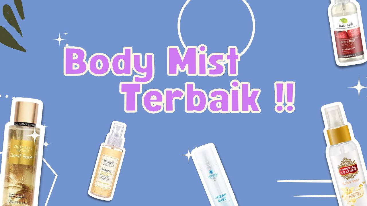 Rekomendasi 10 Body Mist Terbaik - YouTube