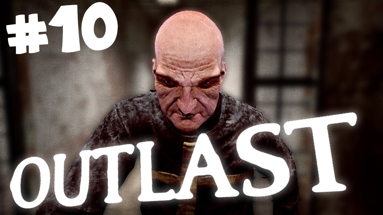 WTF ABRAHAM?! - Outlast #10 - YouTube