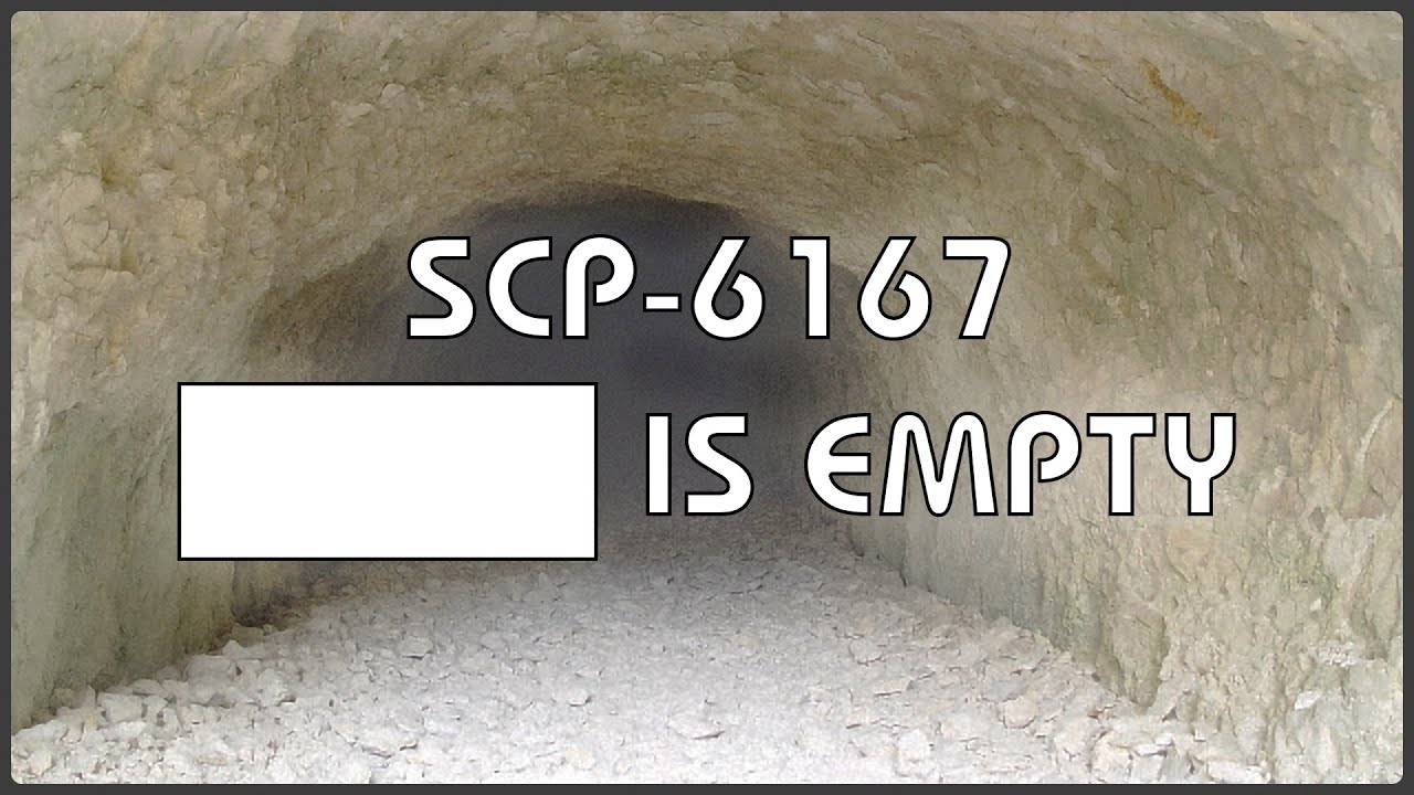 SCP 6167 - is Empty - YouTube