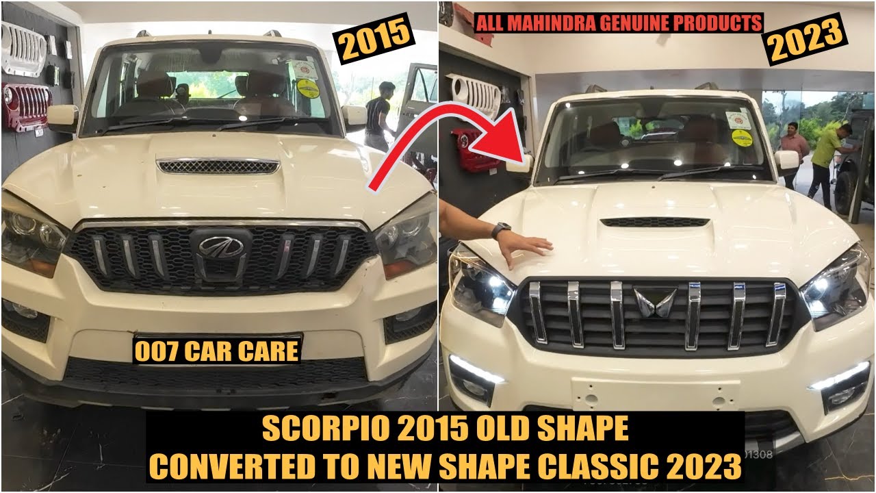 2015 Old shape Scorpio Converted to New 2023 shape Scorpio Classic ...