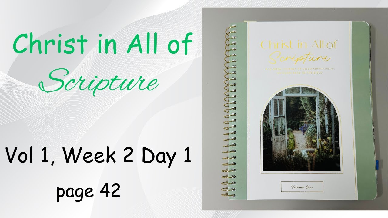 Christ in All Scripture bible Study Vol. 1,WEEK 2 Day 1 - YouTube