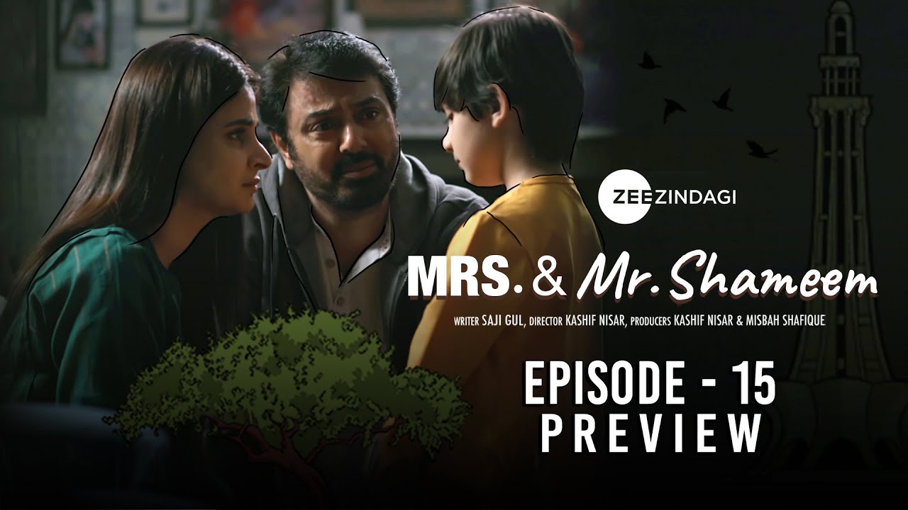 Mrs. & Mr. Shameem | Episode 15 Preview | Saba Qamar, Nauman Ijaz - YouTube