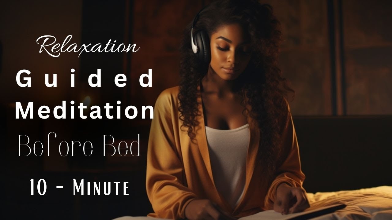 Meditation BEFORE BED :: 10 - - minute Guided Meditation - YouTube