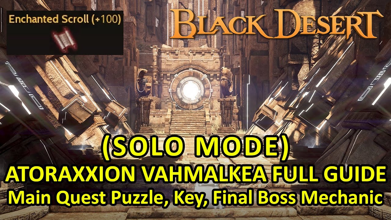 Vahmalkea SOLO MODE Guide Atoraxxion Dungeon Main Quest Puzzle ...
