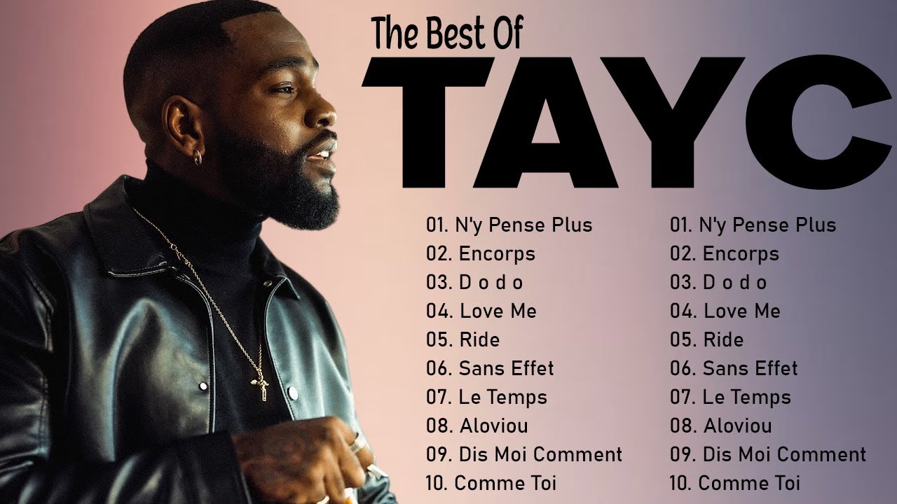 TAYC Greatest Hits Full Album 2023 - TAYC Grands Succès 2023 - Les Plus ...