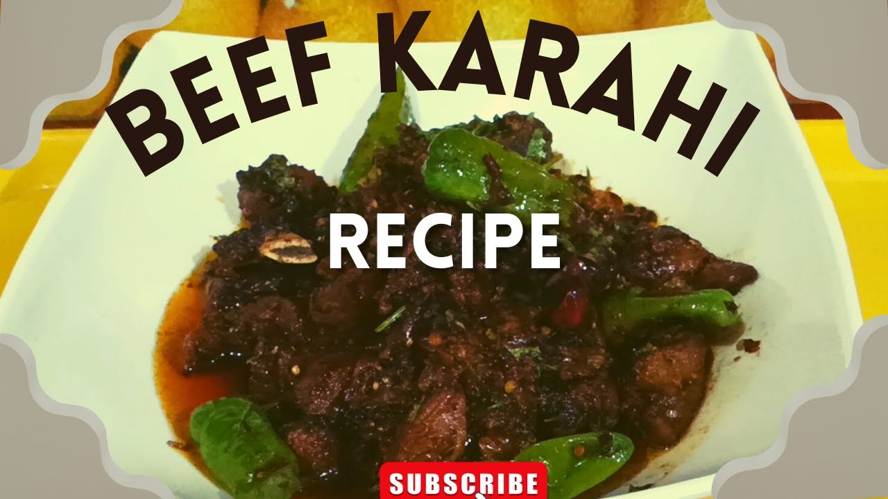 Make this Spicy Beef Karahi Recipe and forget Chicken and Mutton Karahi ...