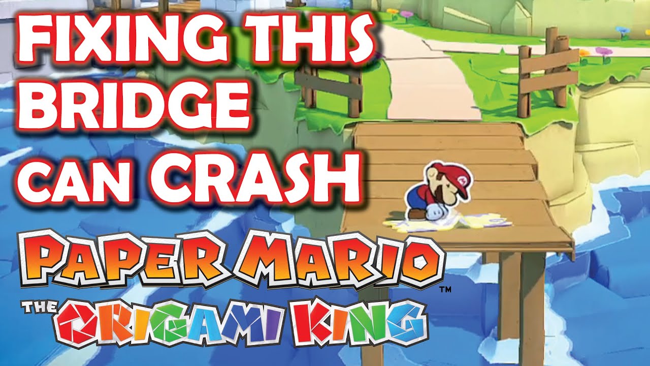 Fixing this bridge crashes Paper Mario: The Origami King - YouTube