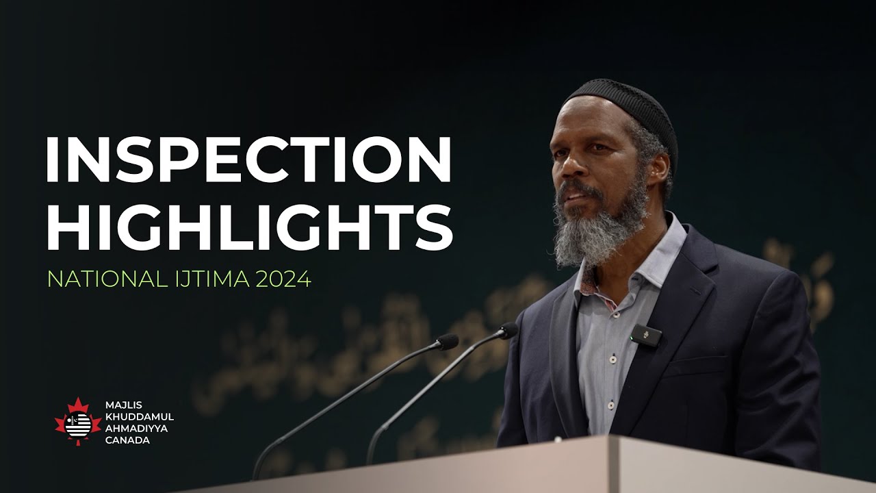 Inspection Highlights of MKAC National Ijtima` 2024 - YouTube