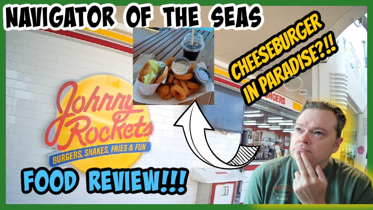 Royal Caribbean Johnny Rockets Food Review - Navigator of the Seas ...