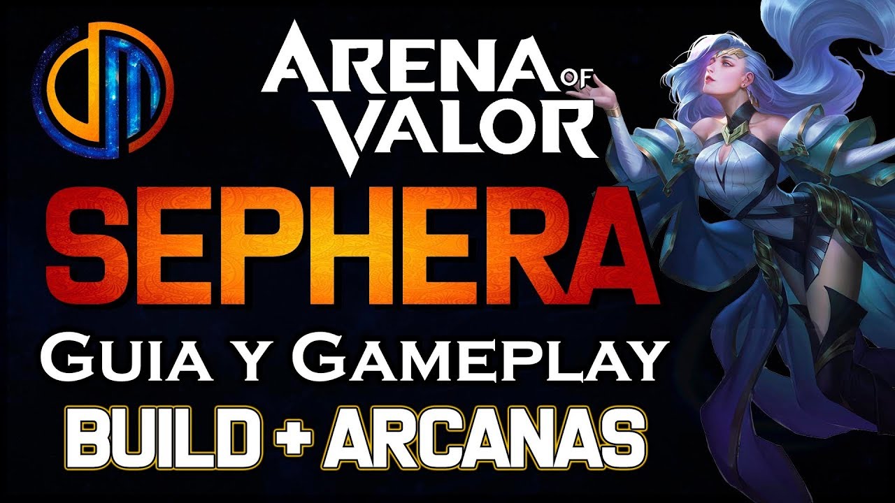 AoV Build y Arcanas SEPHERA Guia y Gameplay | Arena Of Valor | DayMelto ...