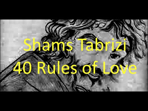Shams Tabrizi 40 Rules of Love - YouTube