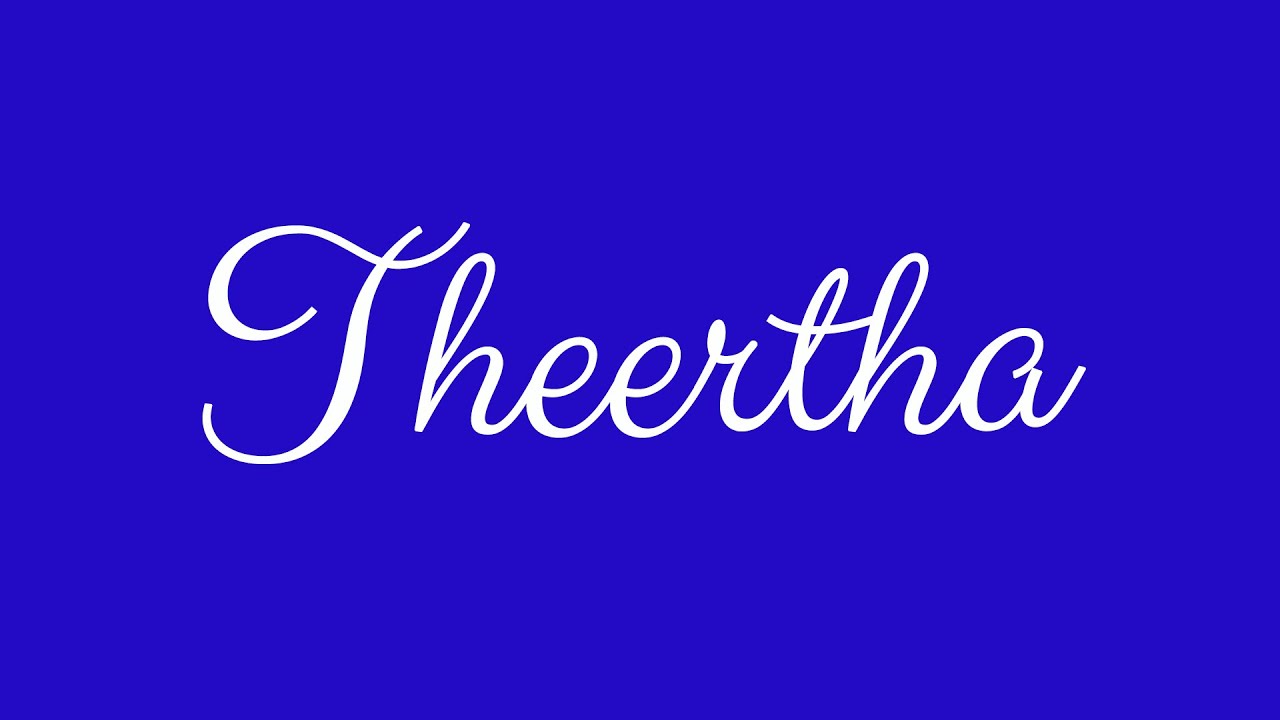 Learn how to Sign the Name Theertha Stylishly in Cursive Writing - YouTube