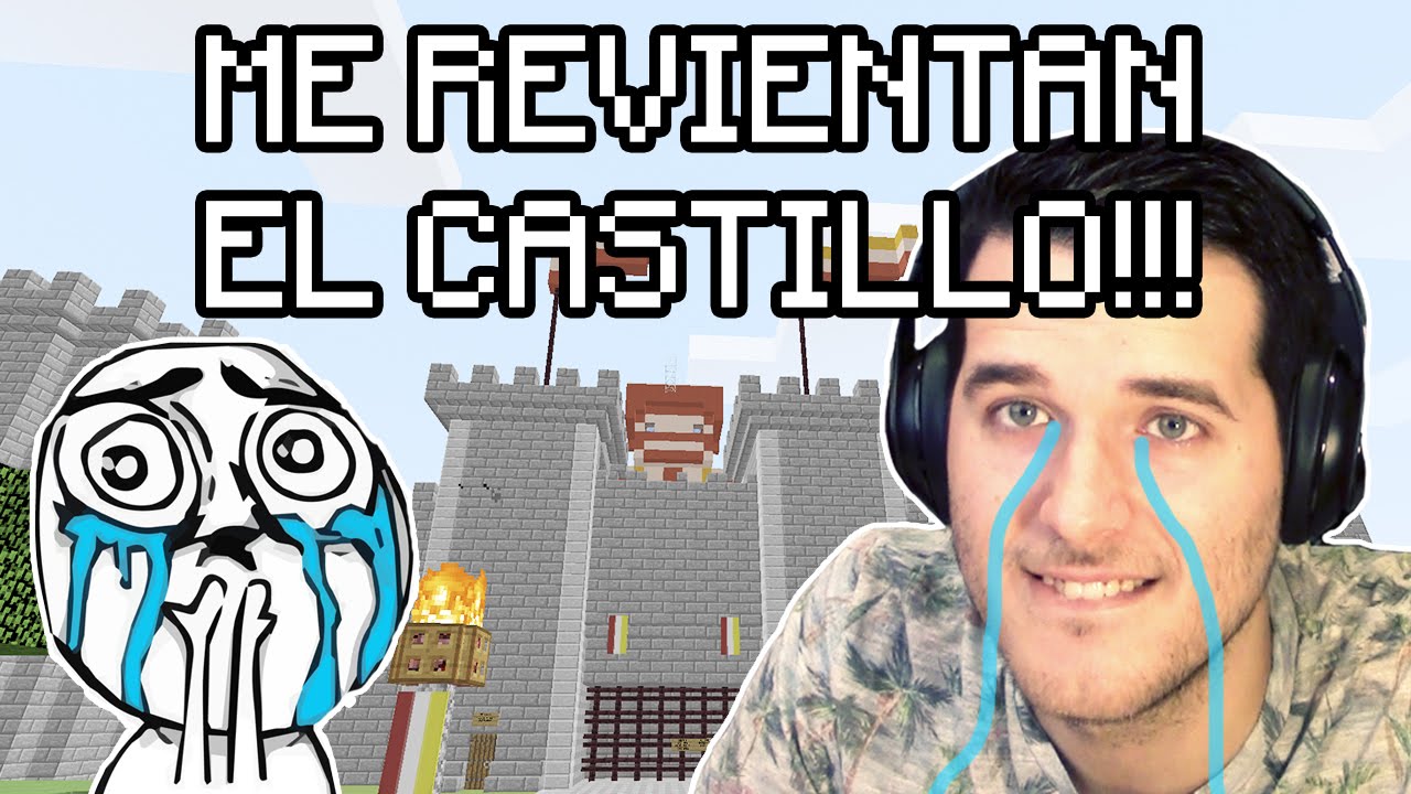 ME REVIENTAN EL CASTILLO - YouTube