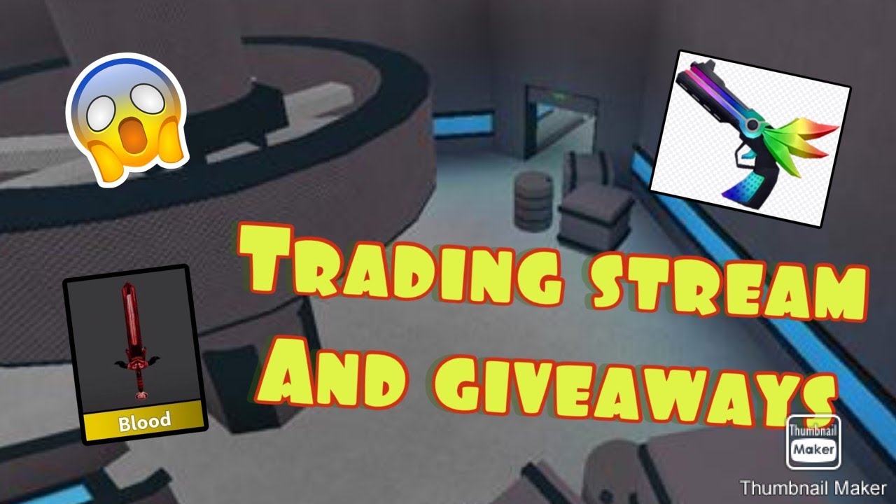 MM2 Trading Stream and Giveaways!! #13 - YouTube