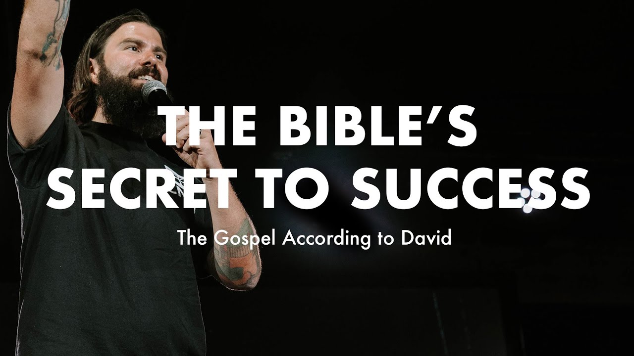 The Bible's Secret To Success | David #9: Gospel According to David ...