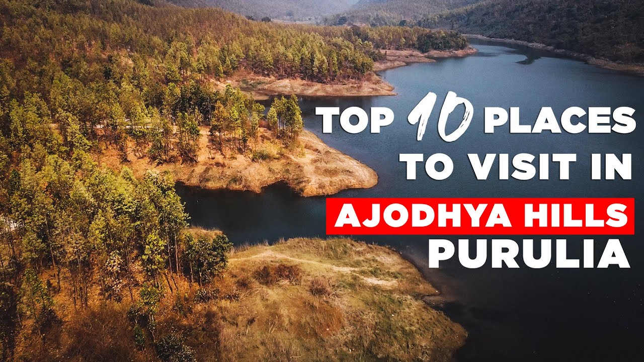 10 Best Tourist Places in Ajodhya Pahar | Purulia Tourist Places ...