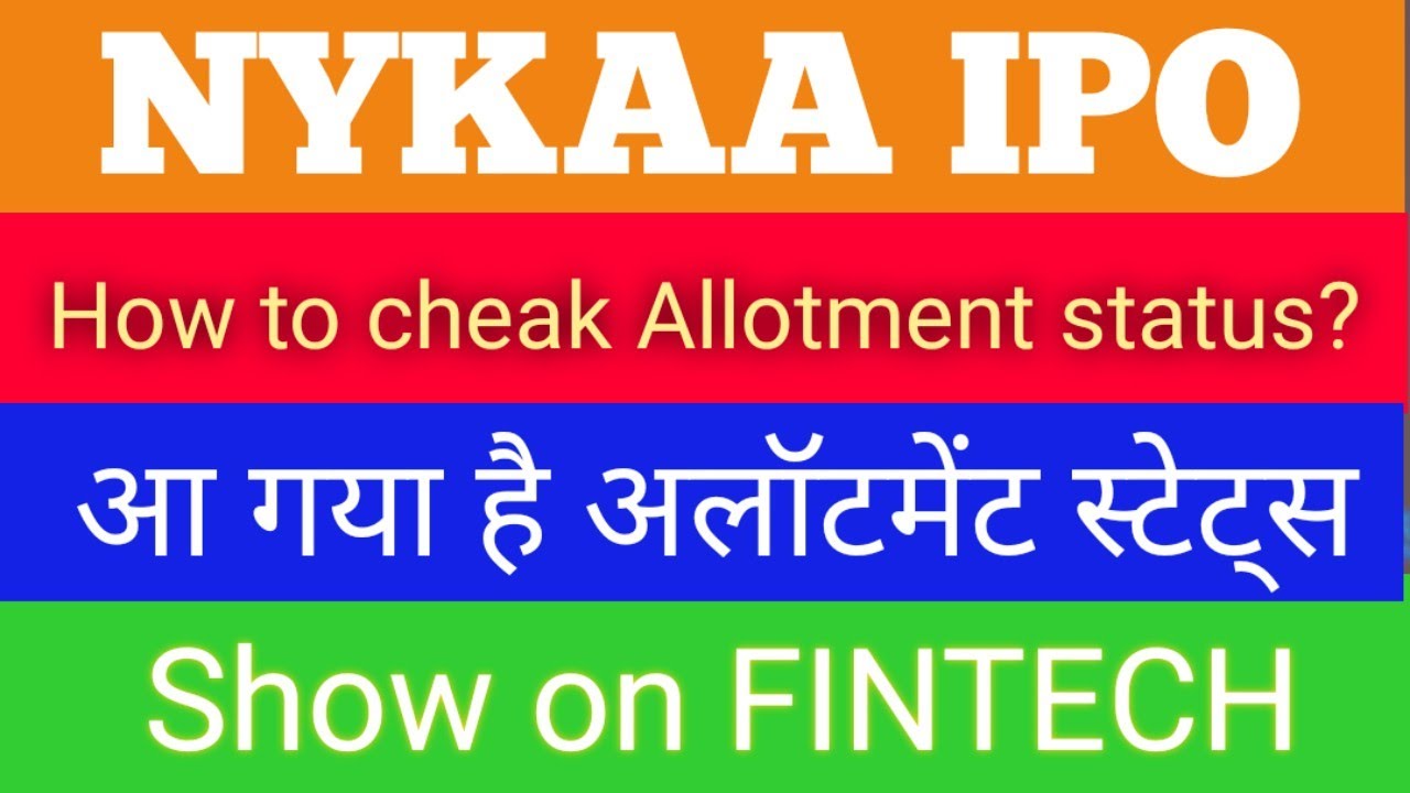 Nykaa ipo allotment status time detail how to cheak nykaa ipo allotment ...
