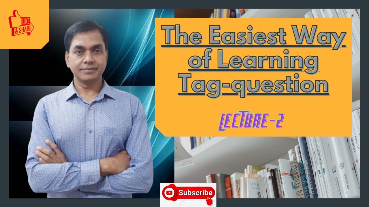 The Easiest Way of Learning Tag-Question (Lecture-2) - YouTube