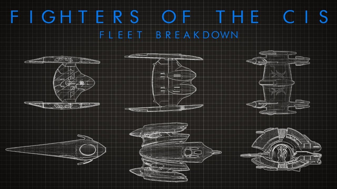 Star Wars: The Starfighters of the CIS - YouTube