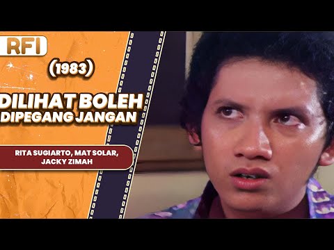 DILIHAT BOLEH DIPEGANG JANGAN (1983) FULL MOVIE HD - RITA SUGIARTO, MAT SOLAR, JACKY ZIMAH