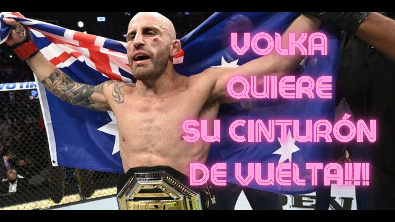VOLKA QUIERE SU CINTURÓN DE VUELTA (COMENTAMOS ENTREVISTA CON SU ...