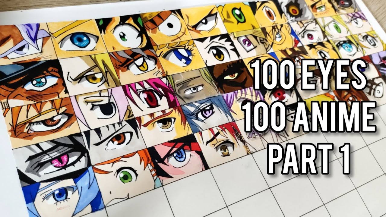 Drawing 100 EYES from 100 DIFFERENT ANIME | PART 1 - YouTube