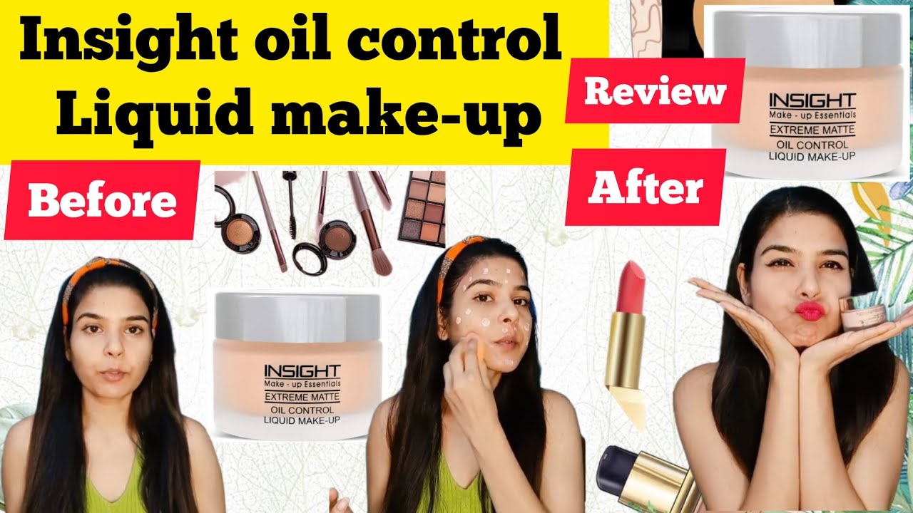 Insight oil control liquid make-up review l Best matte foundation for ...