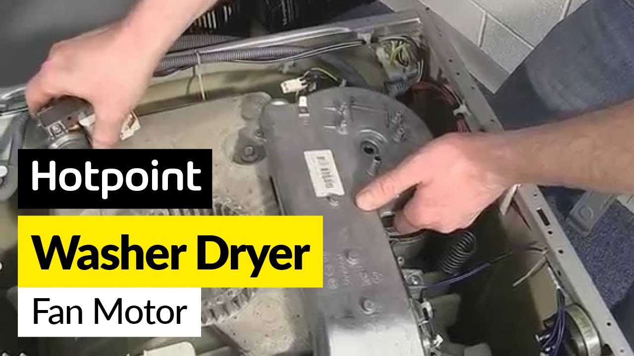 How to Replace the Fan Motor on an Indesit or Hotpoint Washer Dryer ...