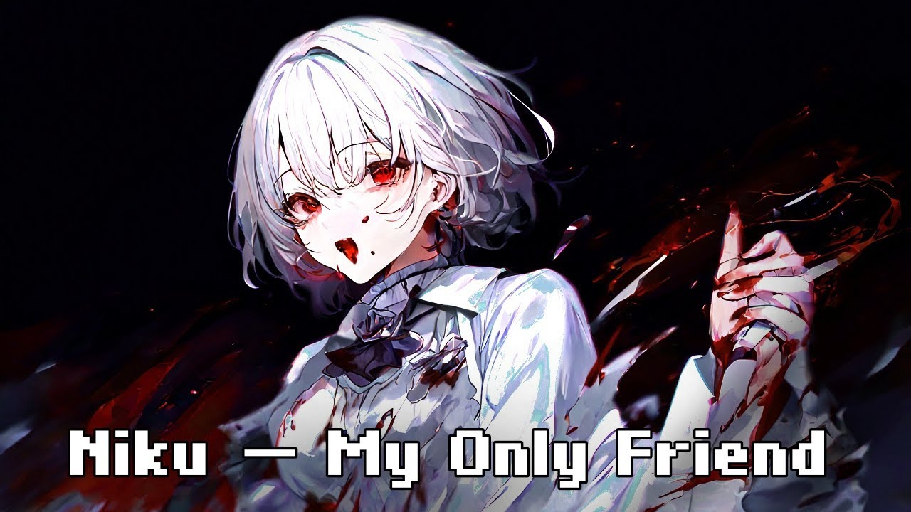 Niku – My Only Friend - YouTube