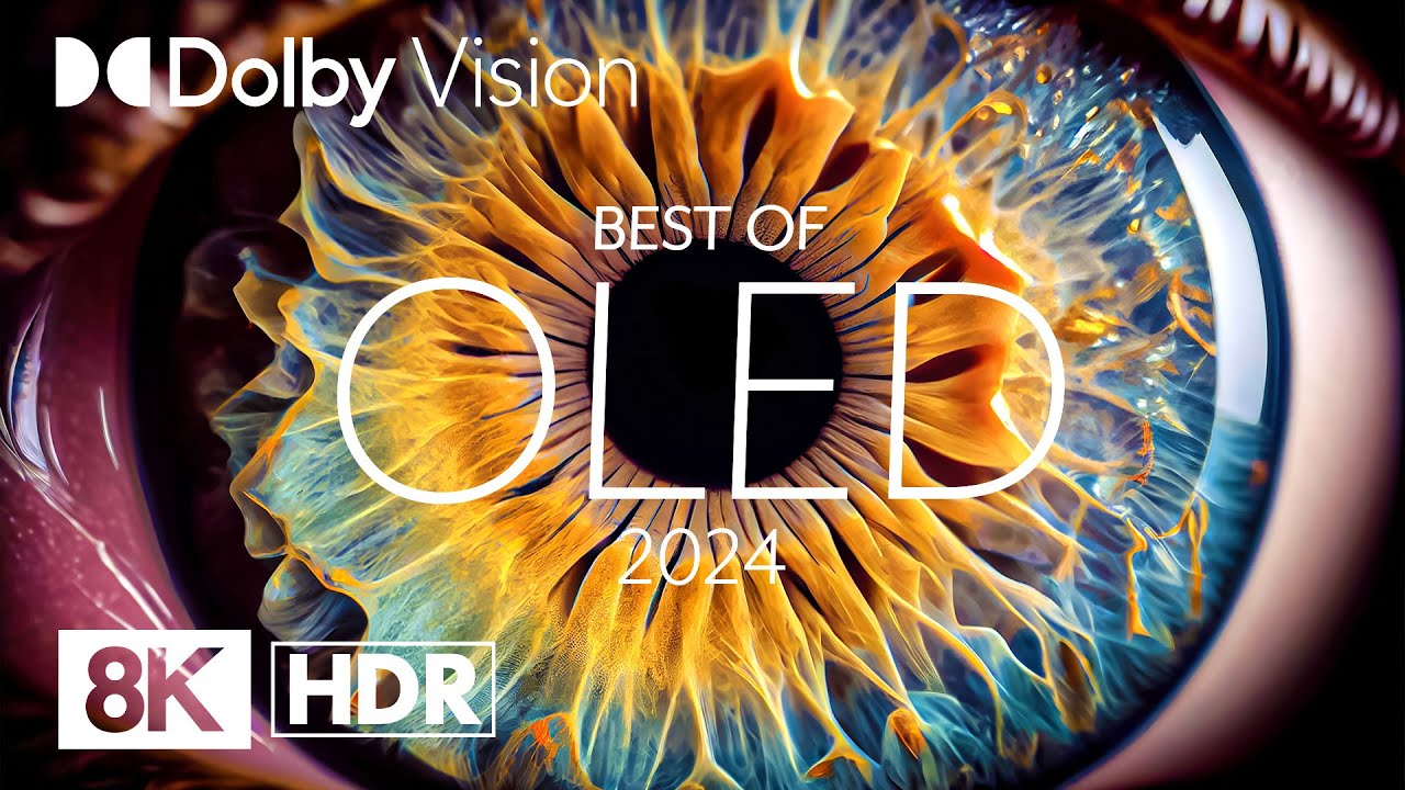 NATURE IN THE EYES OF 8K Dolby Vision® HDR (BEST OF OLED) - YouTube