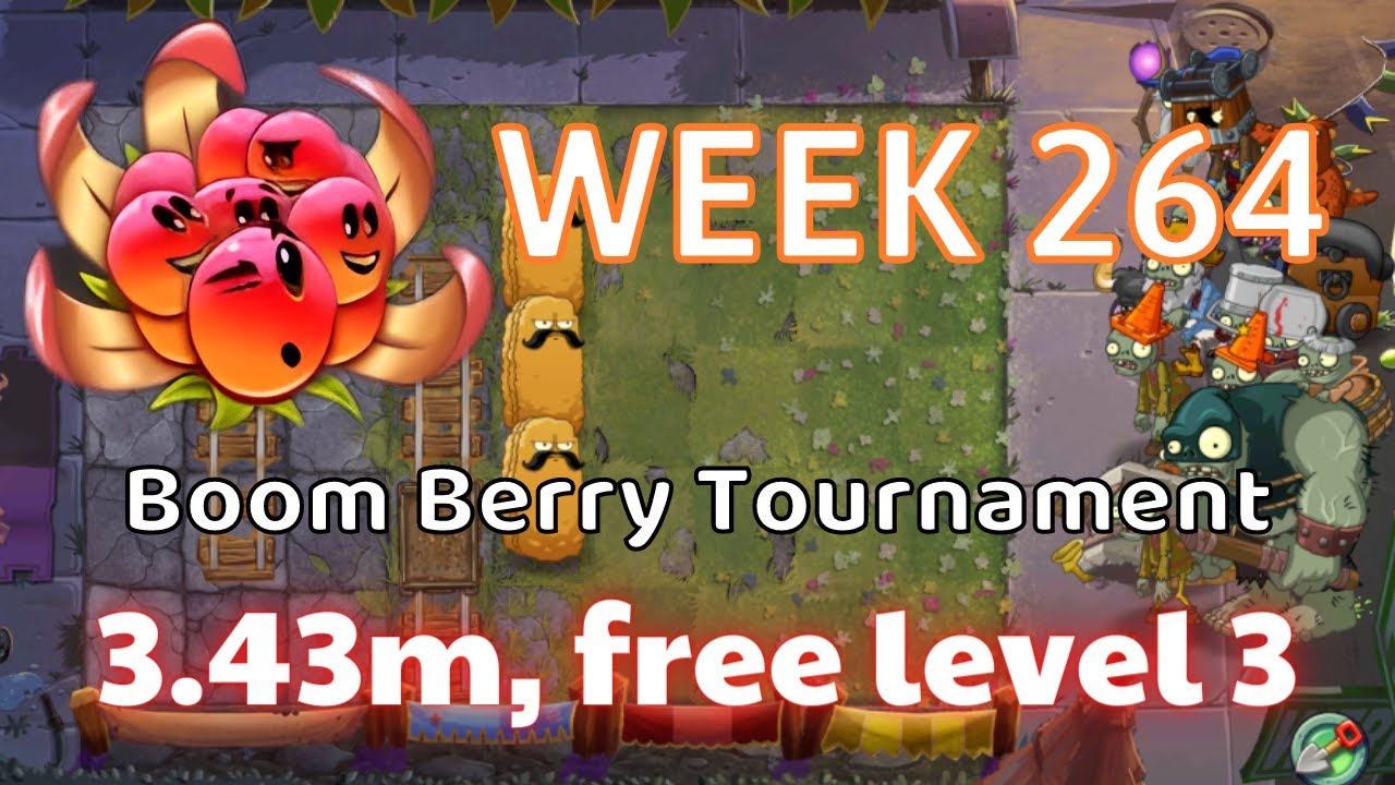 PvZ 2 Arena Boom Berry Tournament Week 264, 3.43 million, Strategy ...