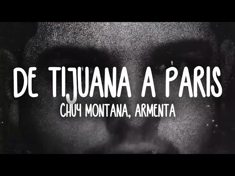 Chuy Montana, Armenta - De Tijuana A Paris